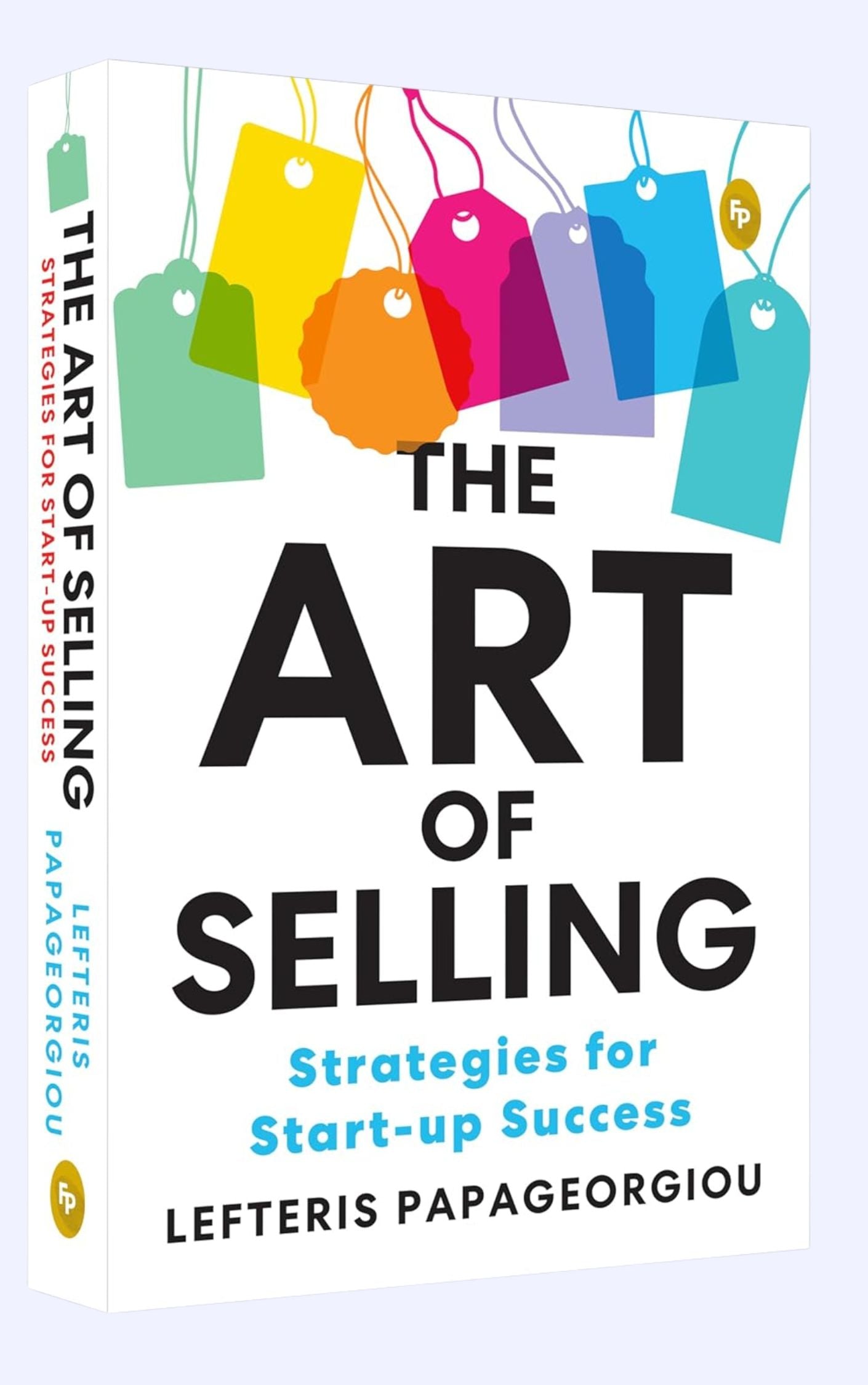 The Art of Selling by Lefteris Papageorgiou | 9789362147578 – BIBLIONEPAL