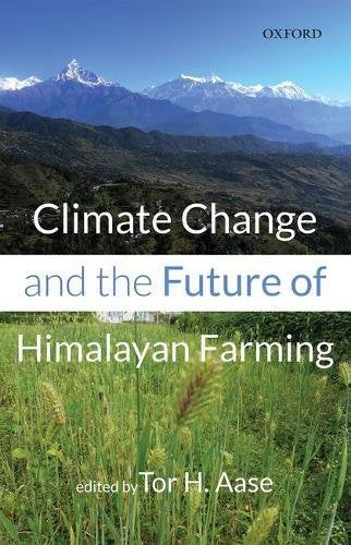 Buy Climate Change and the Future of Himalayan Farming in Nepal ...