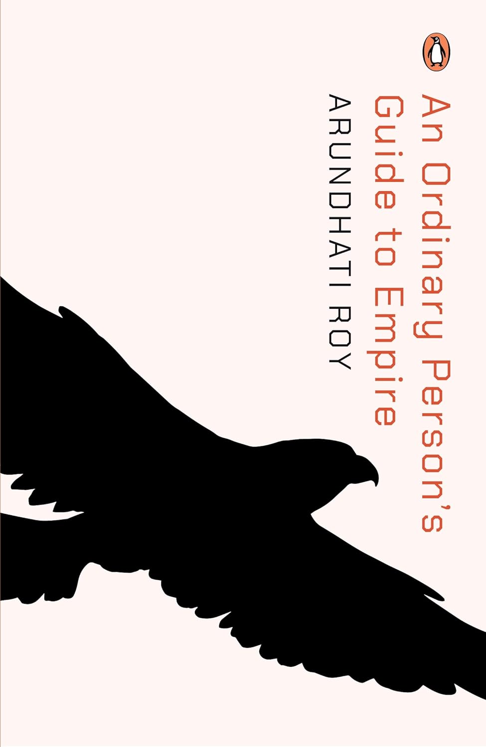 An Ordinary Person's Guide to Empire by Arundhati Roy | 9780143419310 ...