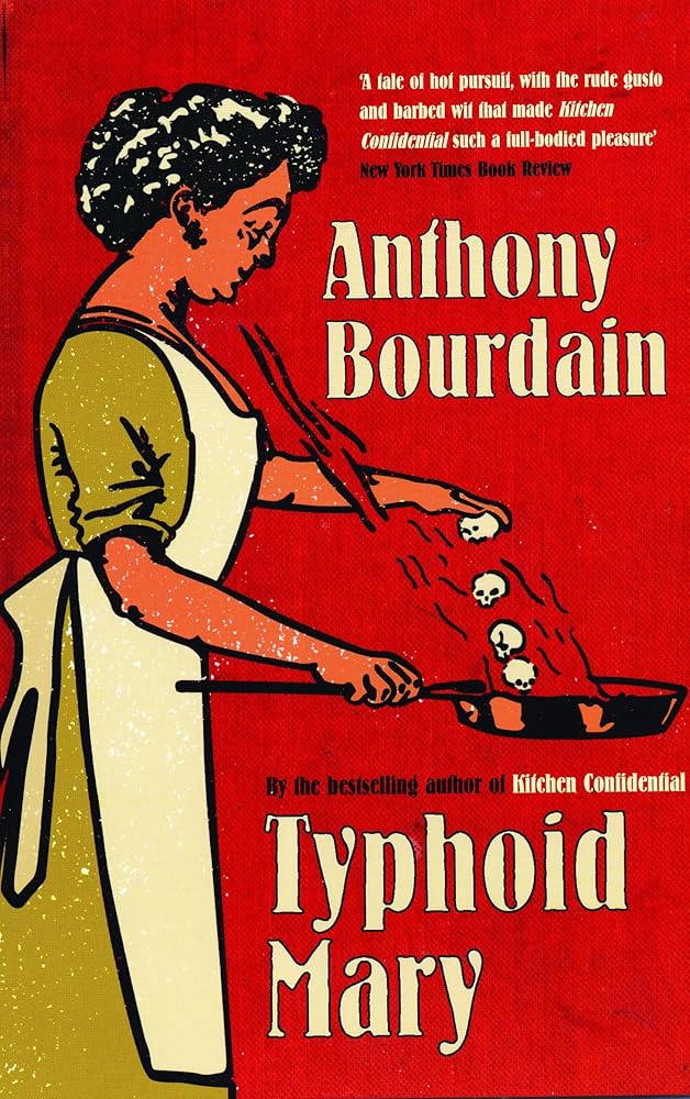 Typhoid Mary by Anthony Bourdain | BIBLIONEPAL | Bookstore | Kathmandu ...