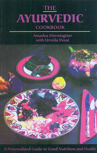 The Ayurvedic Cookbook: A Personalized Guide to Good Nutrition and Hea – BIBLIONEPAL