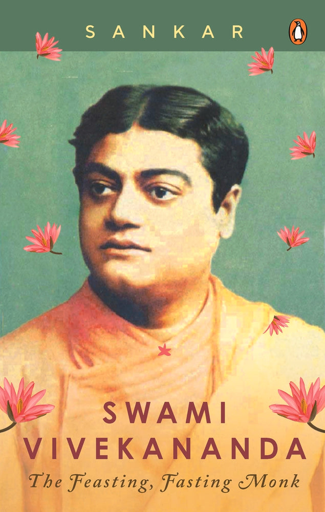Swami Vivekananda: The Feasting, Fasting Monk – BIBLIONEPAL